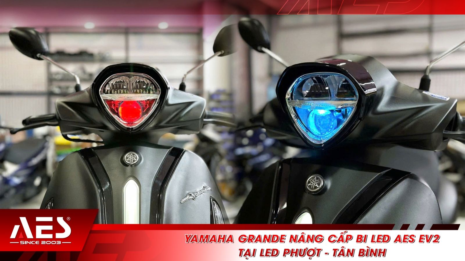 Yamaha Grande nâng cấp bi LED AES EV2 tại Led Phượt - Tân Bình